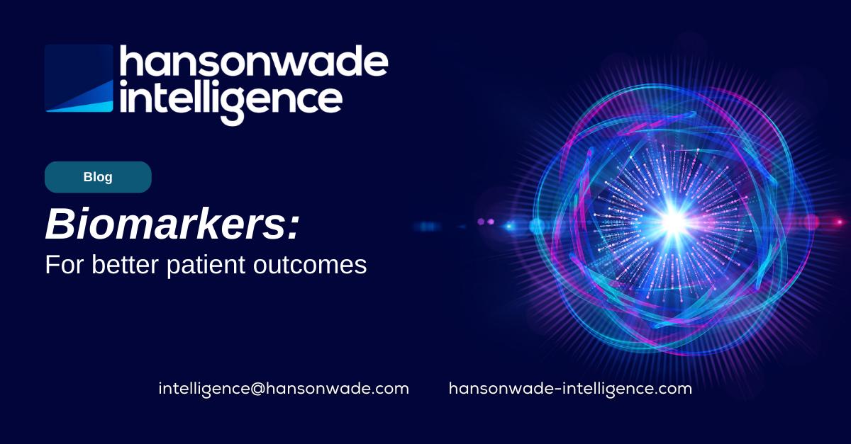Biomarkers: for better patient outcomes | Hanson Wade Intelligence